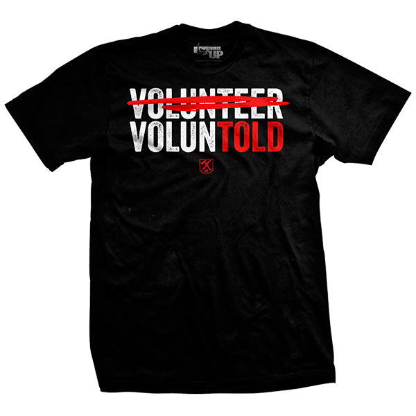 Voluntold T-Shirt – Ranger Up