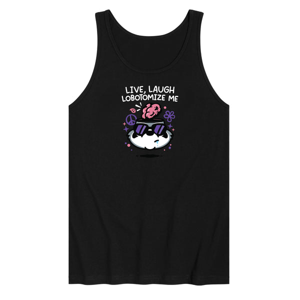 Live Laugh Lobotomize Me Tank – Ranger Up