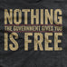 Nothing is Free T-Shirt – Ranger Up